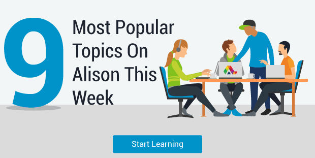 9 Most Popular Topics On Alison This Week