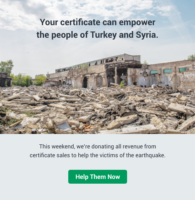Learner, we're donating all certificate revenue this weekend to Turkey-Syria Earthquake Relief ...