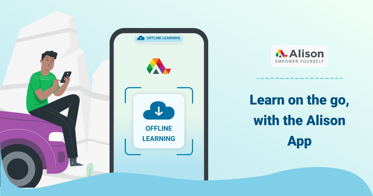 Learn Offline Anytime, Anywhere, With The Alison App